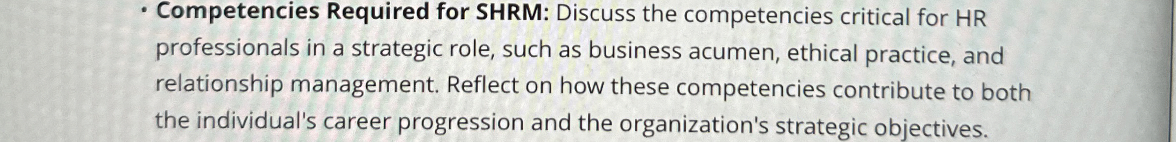Solved Competencies Required for SHRM: Discuss the | Chegg.com