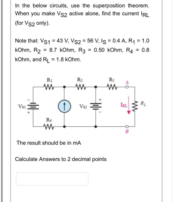 Solved In the below circuits, use the superposition theorem. | Chegg.com