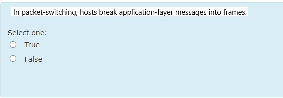 Solved In packet-switching, hosts break application-layer | Chegg.com