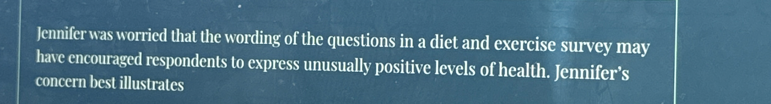 Jennifer was worried that the wording of the | Chegg.com