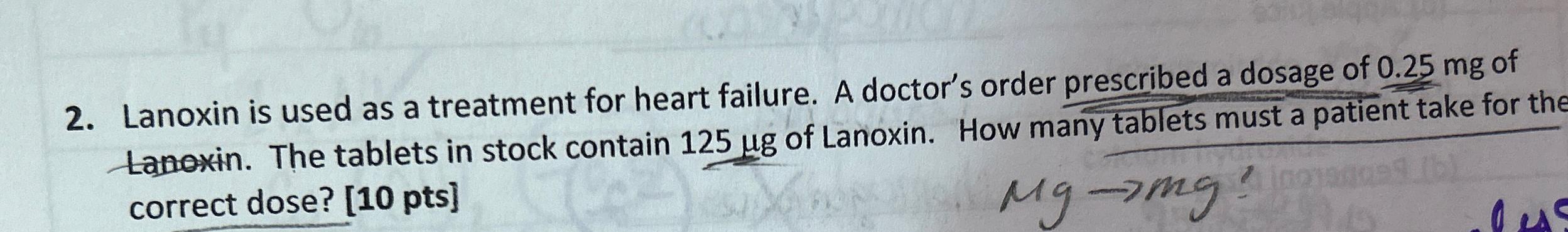 Solved Lanoxin is used as a treatment for heart failure. A | Chegg.com