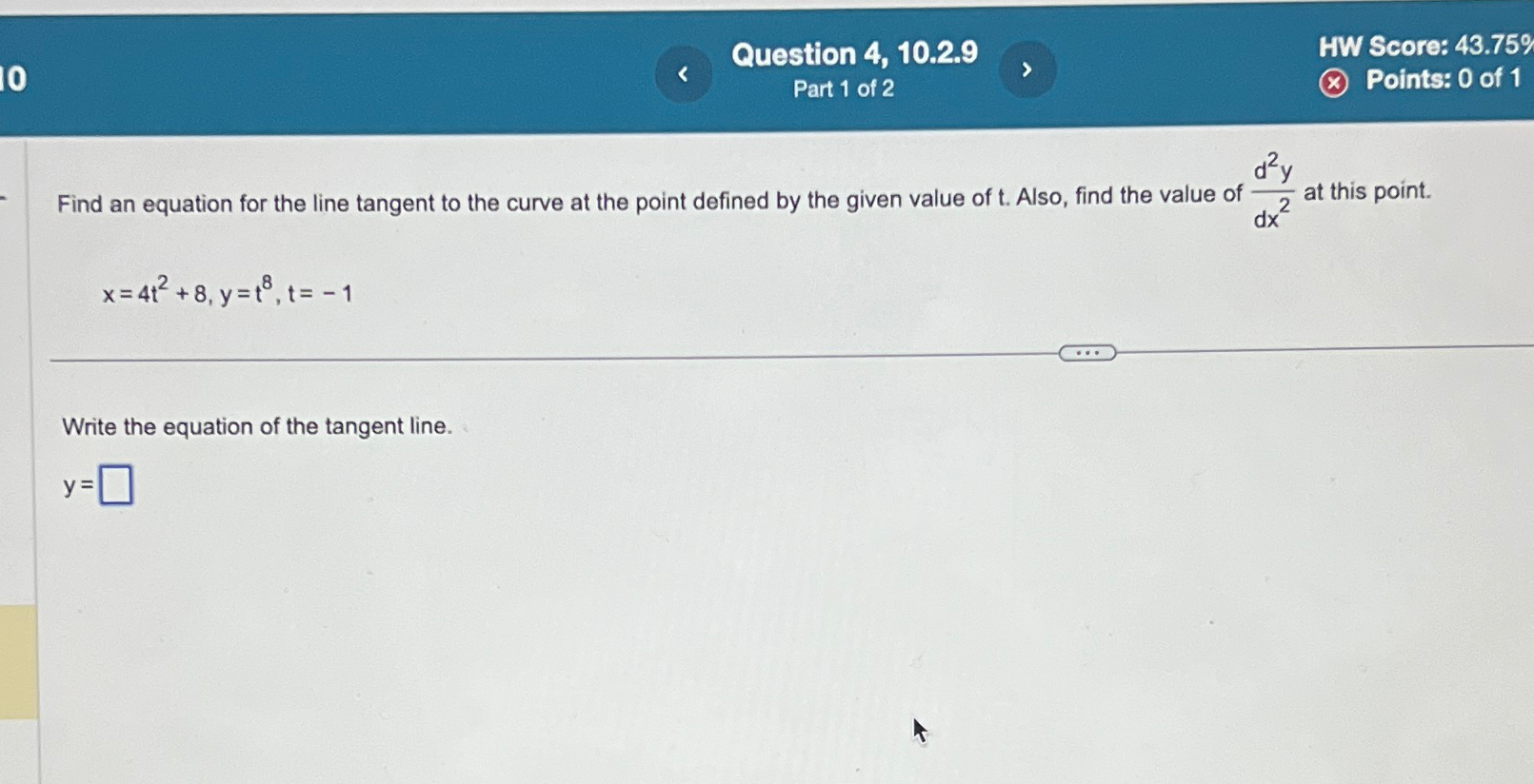 Solved Question 4, 10.2.9HW Score: 43.75%Part 1 ﻿of 2Points: | Chegg.com