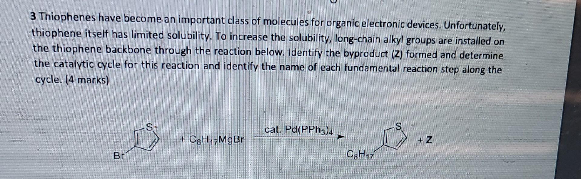 Solved 3 Thiophenes have become an important class of | Chegg.com