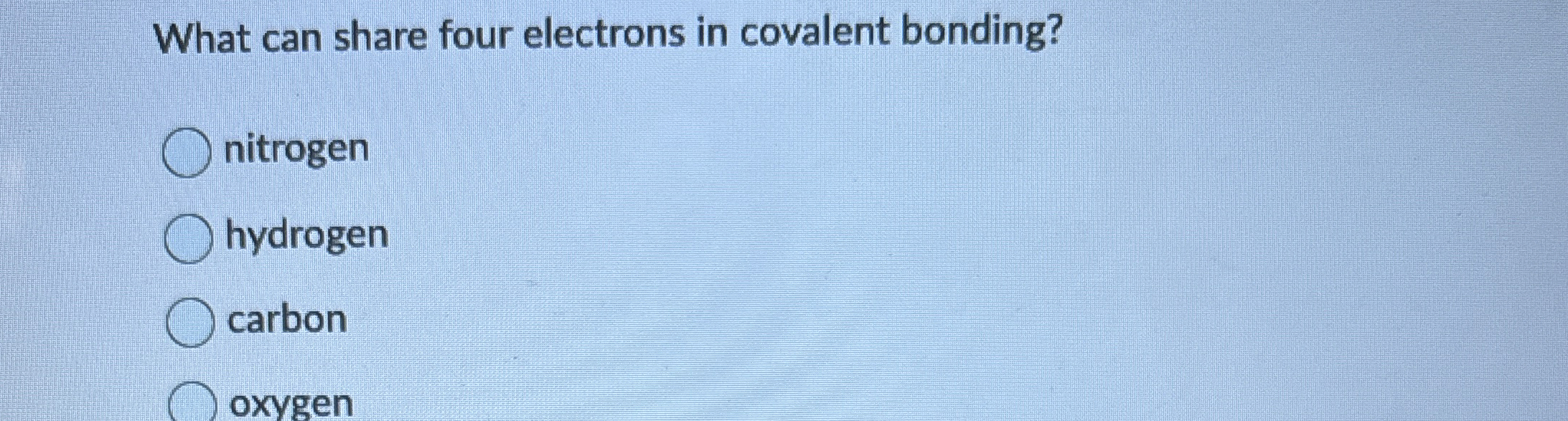 Solved What can share four electrons in covalent | Chegg.com