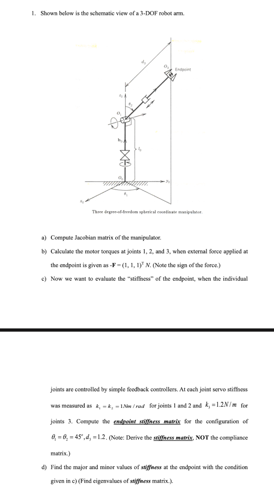 Solved Shown below is the schematic view of a 3-DOF robot | Chegg.com