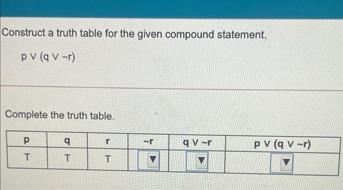 Solved Construct a truth table for the given compound | Chegg.com