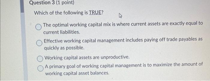 Solved Which of the following is TRUE? The optimal working | Chegg.com