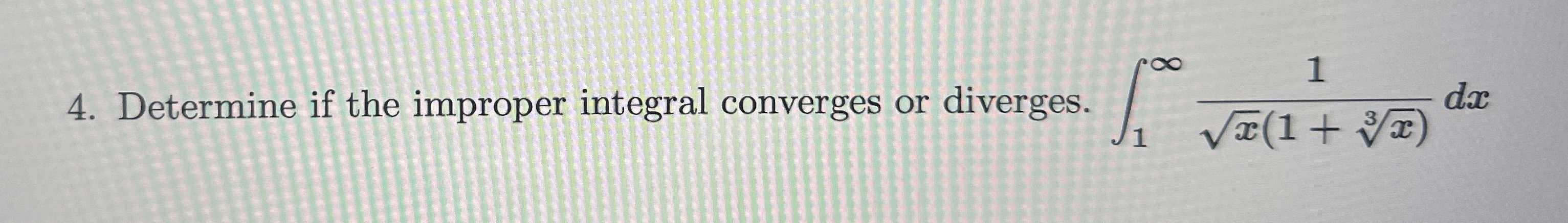 Solved Determine if the improper integral converges or | Chegg.com