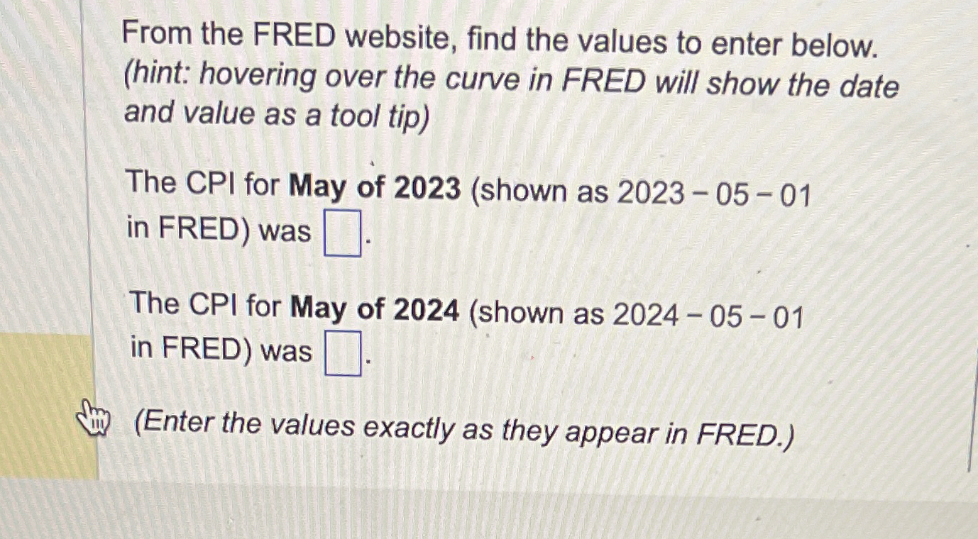 From the FRED website, find the values to enter | Chegg.com