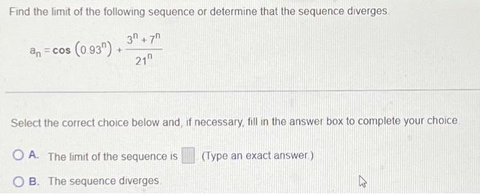 Solved Find the limit of the following sequence or determine | Chegg.com