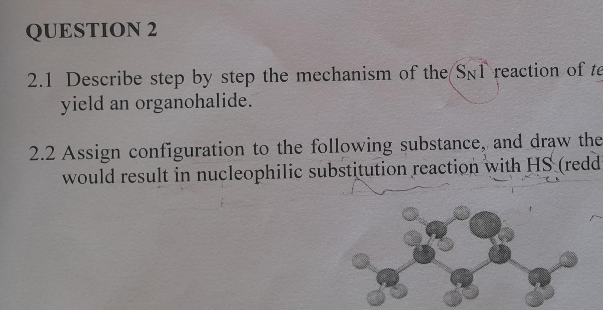 2.1 Describe step by step the mechanism of the SN1 | Chegg.com