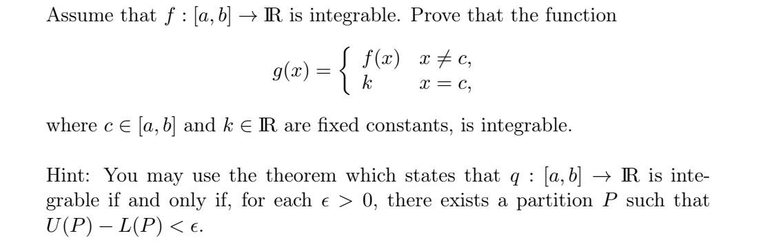 Solved Assume that f:[a,b]→R is integrable. Prove that the | Chegg.com