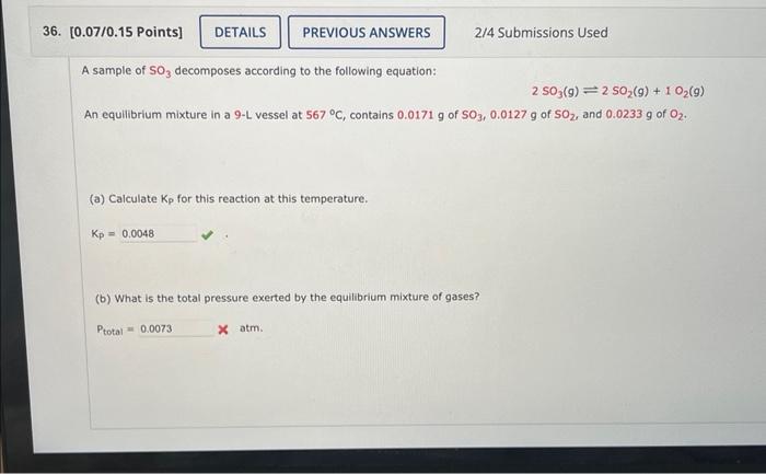 Solved A sample of SO3 decomposes according to the following | Chegg.com