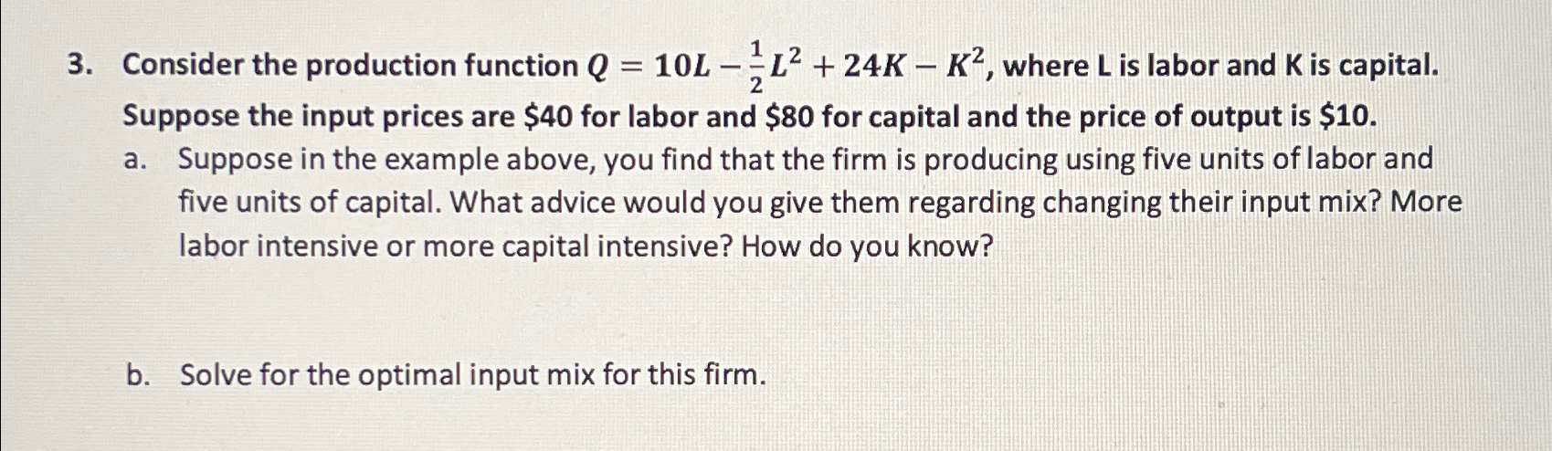 Solved Consider the production function Q=10L-12L2+24K-K2, | Chegg.com