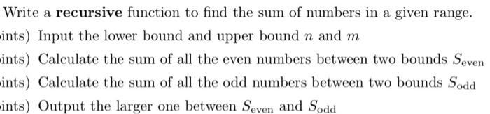 Solved Write a recursive function to find the sum of numbers | Chegg.com