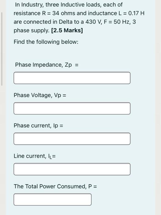 Solved In Industry, three Inductive loads, each of | Chegg.com