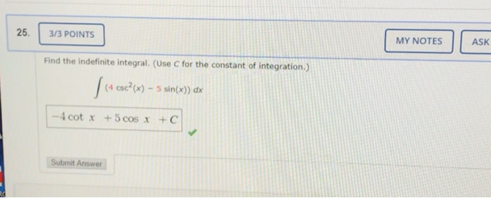 Solved 25. 3/3 POINTS MY NOTES ASK Find the indefinite | Chegg.com