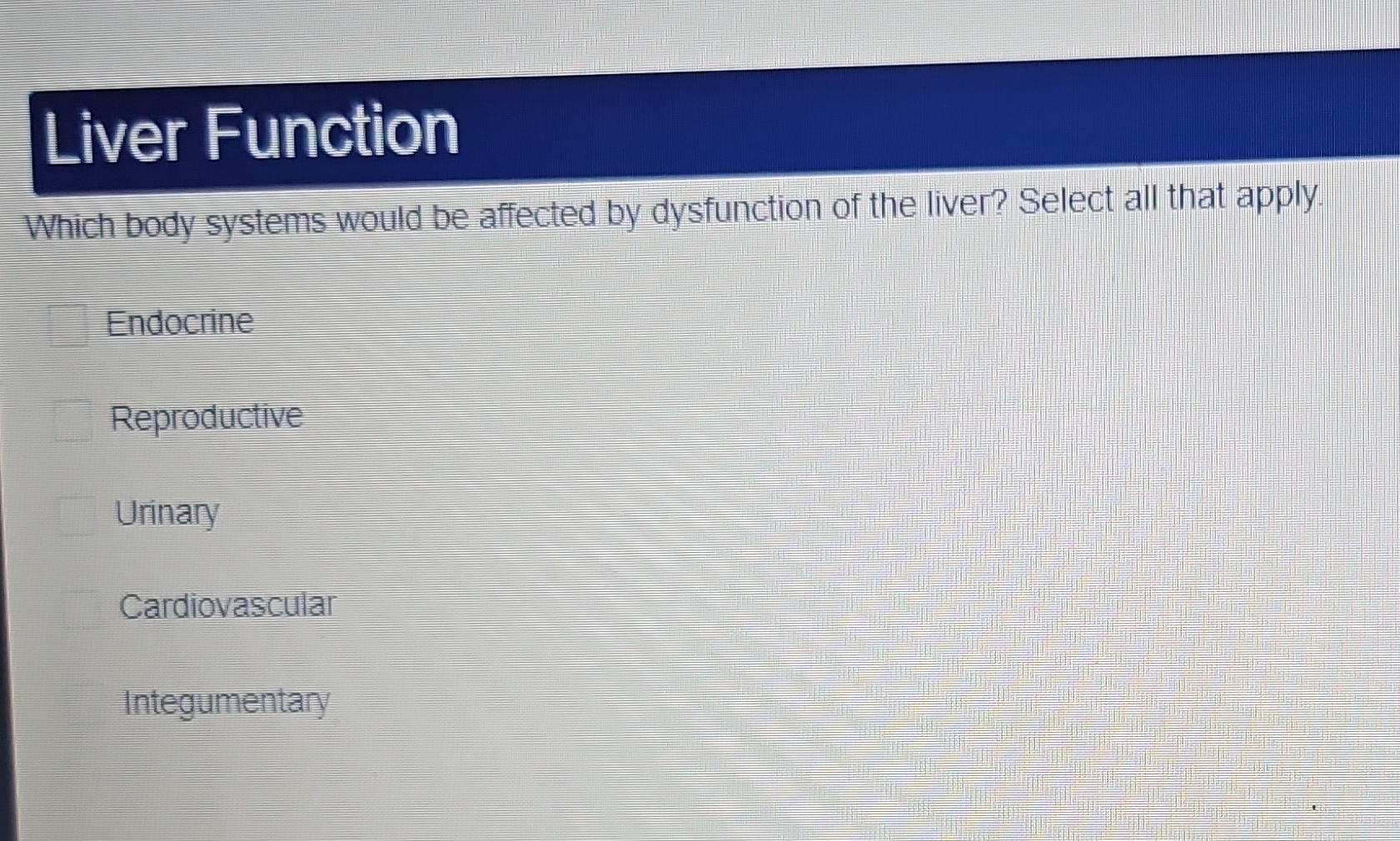 Solved Liver FunctionWhich body systems would be affected by | Chegg.com