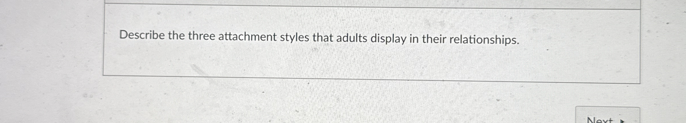 Solved Describe the three attachment styles that adults | Chegg.com