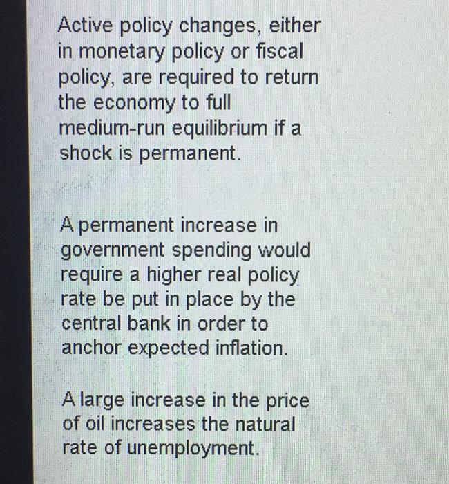 Solved Active policy changes, either in monetary policy or | Chegg.com