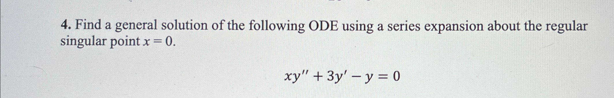 Solved Find a general solution of the following ODE using a | Chegg.com