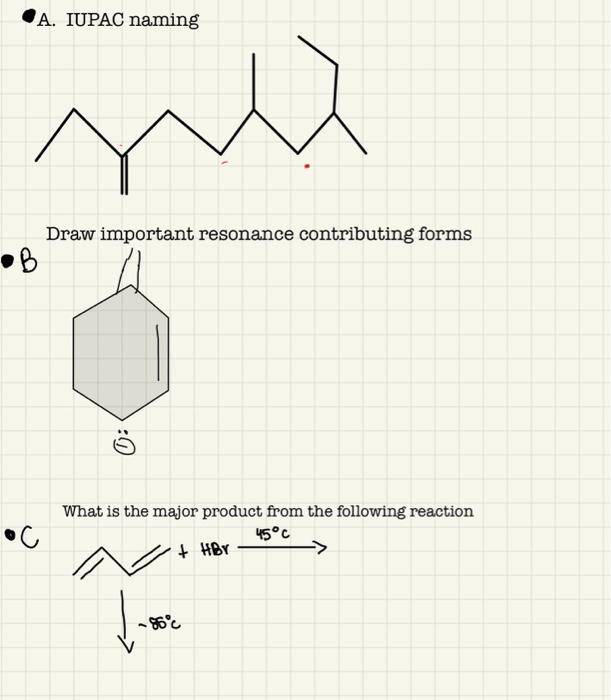 Solved A. IUPAC naming Draw important resonance contributing | Chegg.com