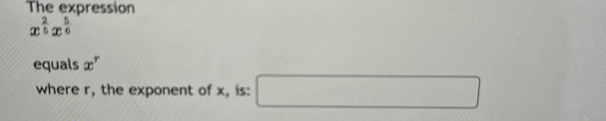 Solved The expressionx2x5equals xrwhere r, ﻿the exponent of | Chegg.com