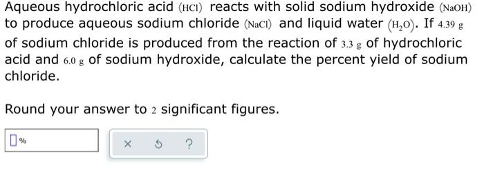 Solved Aqueous hydrochloric acid (HCI) reacts with solid | Chegg.com