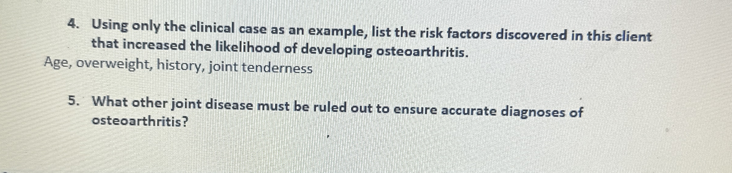 Solved Using only the clinical case as an example, list the | Chegg.com