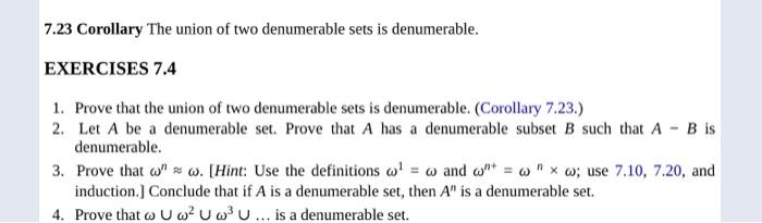 Solved 7.23 Corollary The union of two denumerable sets is | Chegg.com