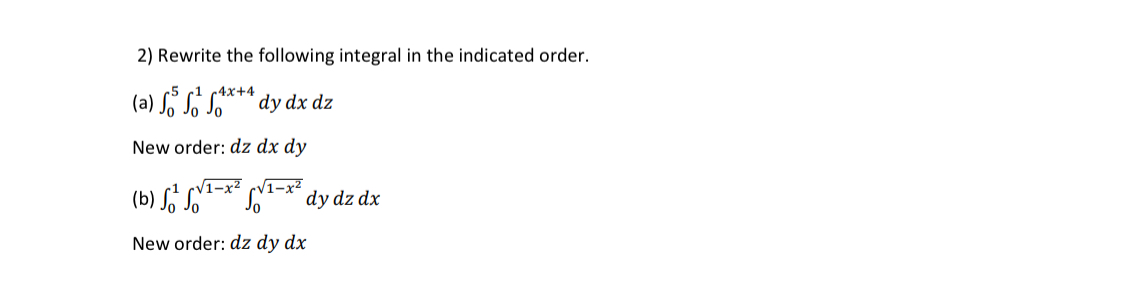 Solved Rewrite the following integral in the indicated | Chegg.com