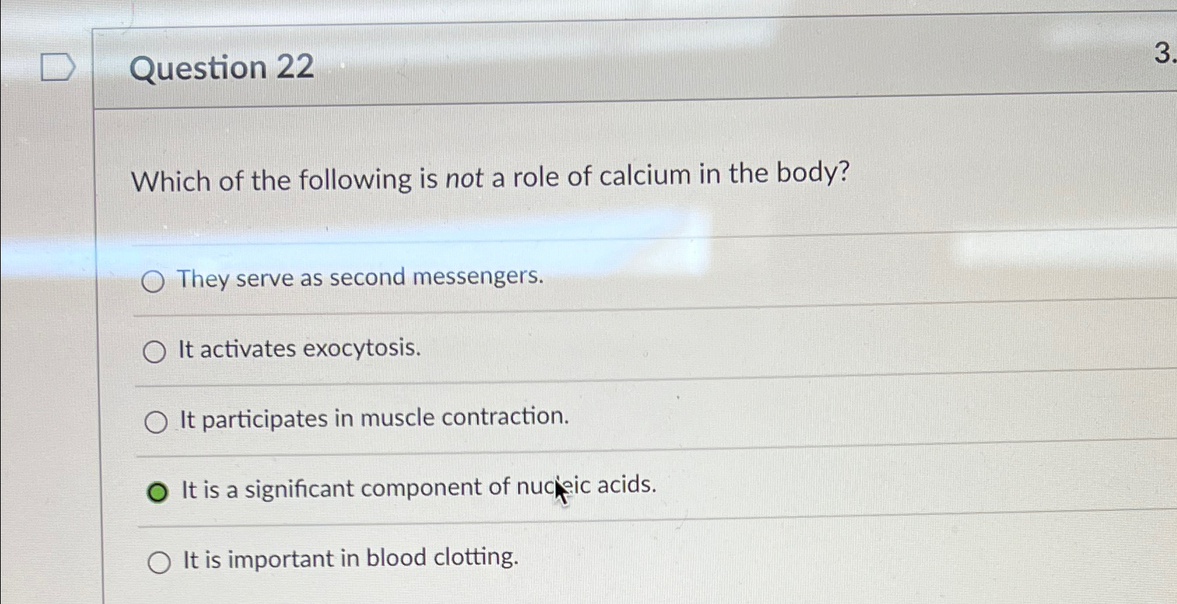 Solved Question 22Which of the following is not a role of | Chegg.com
