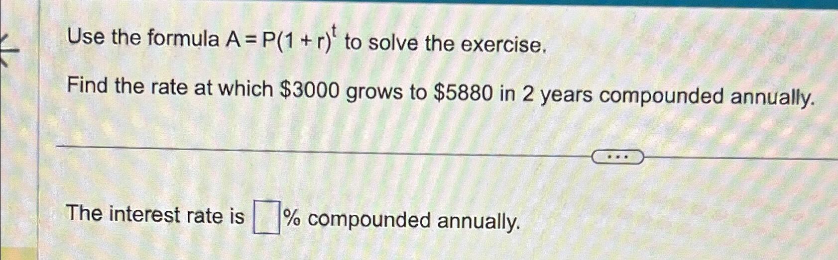 Solved Use the formula A=P(1+r)t ﻿to solve the exercise.Find | Chegg.com