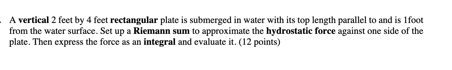 Solved A vertical 2 ﻿feet by 4 ﻿feet rectangular plate is | Chegg.com