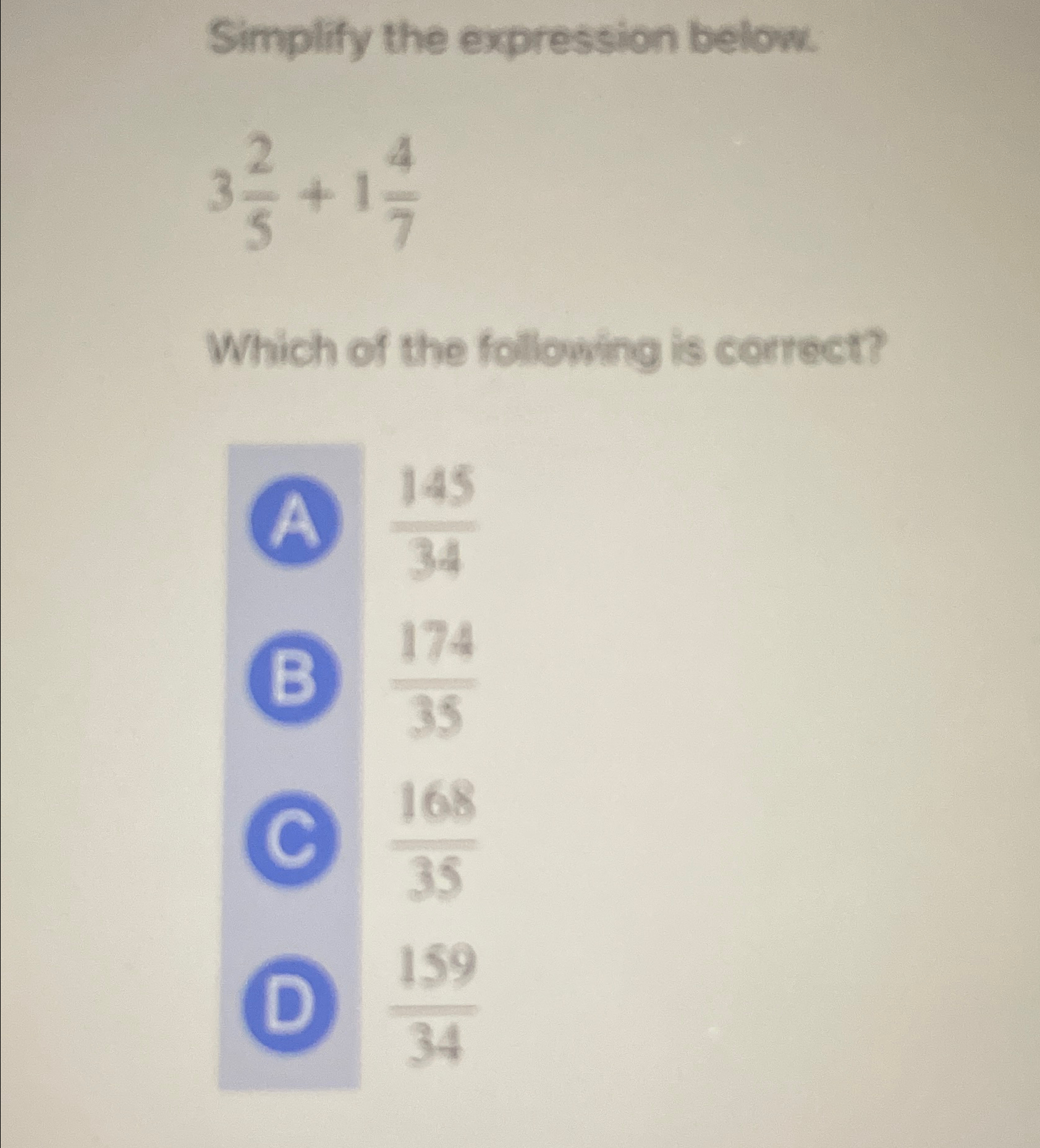 Solved Simplify the expression below.325+147Which of the | Chegg.com