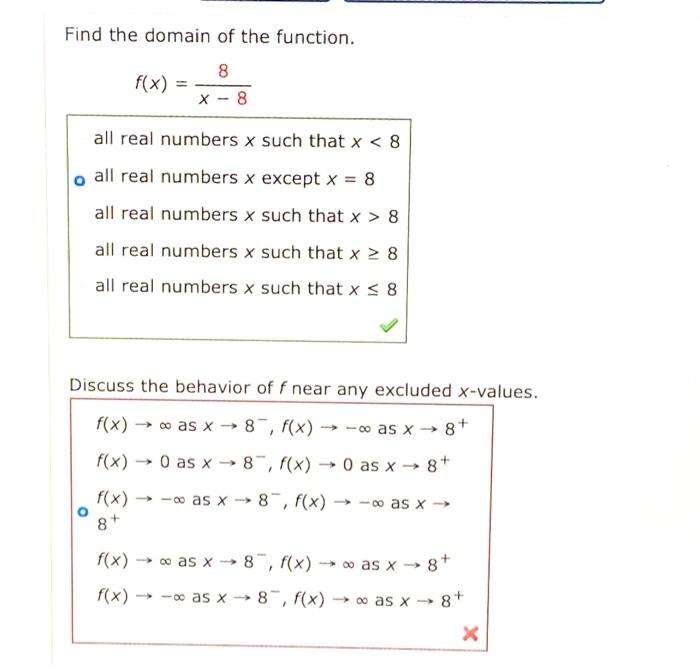 Solved Find the domain of the function. f(x) 8 X-8 all real | Chegg.com