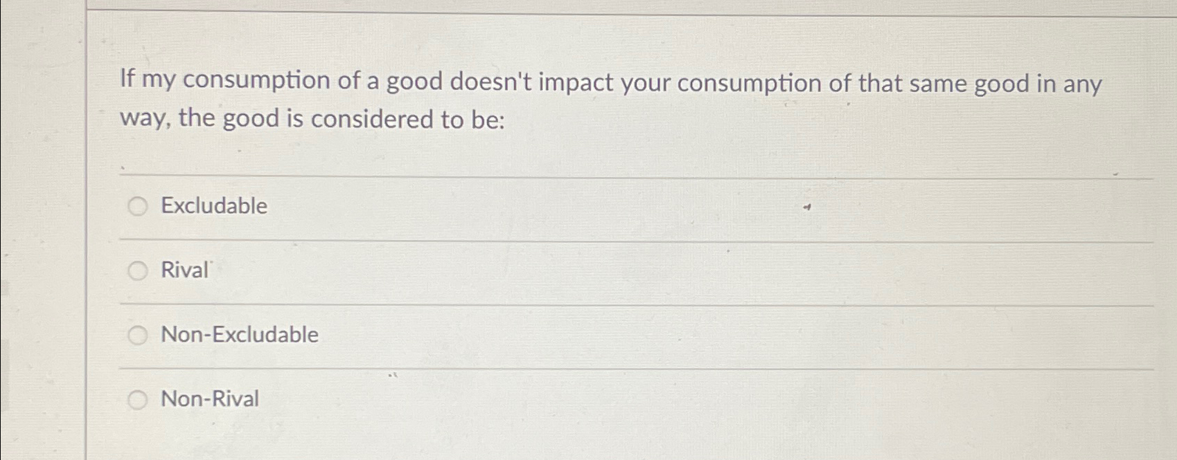 Solved If my consumption of a good doesn't impact your | Chegg.com