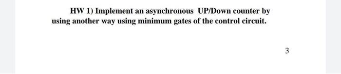Solved HW 1) Implement an asynchronous UP/Down counter by | Chegg.com
