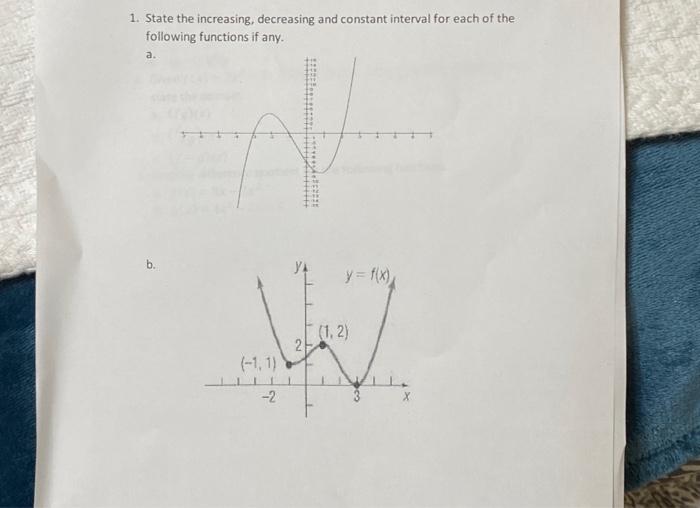 Solved 1. State the increasing, decreasing and constant | Chegg.com