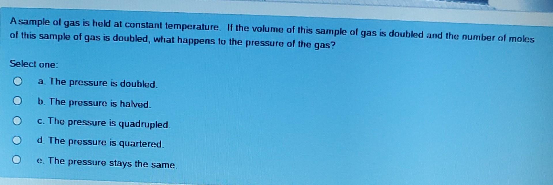 Solved A sample of gas is held at constant volume. If the | Chegg.com