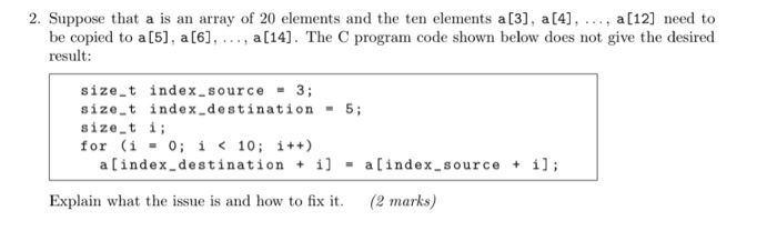 Solved 2. Suppose that a is an array of 20 elements and the | Chegg.com