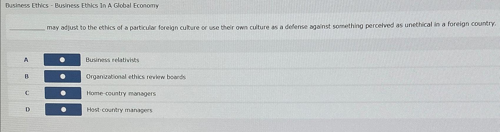 Solved Business Ethics - ﻿Business Ethics In A Global | Chegg.com