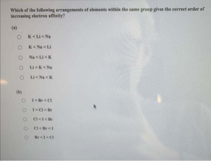 Solved Which of the following arrangements of elements | Chegg.com