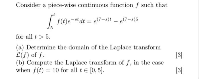 Solved Consider a piece-wise continuous function f such that | Chegg.com