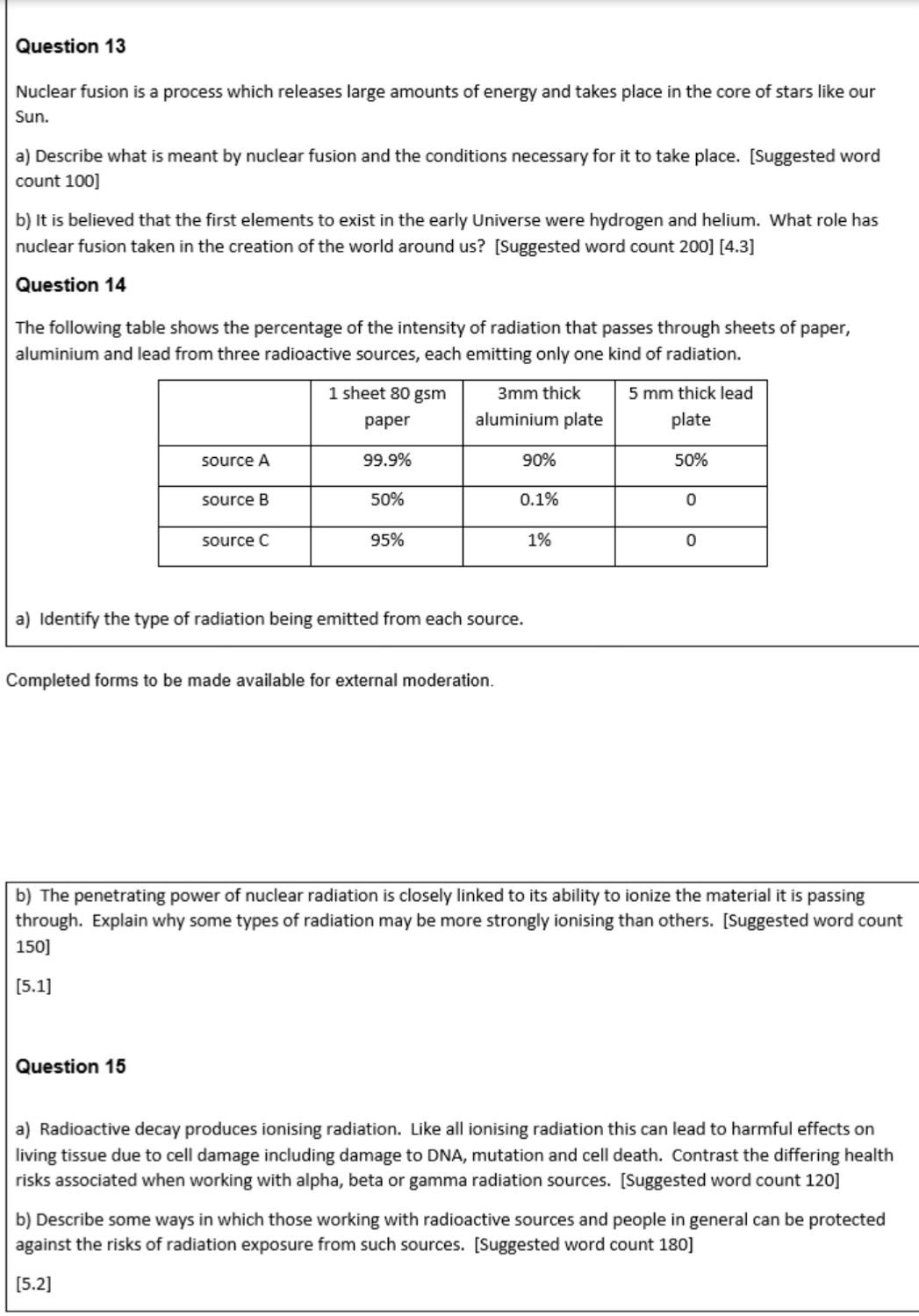 Solved Question 13 Nuclear fusion is a process which | Chegg.com