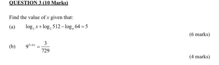 Solved QUESTION 3 (10 Marks) Find the value of x given that: | Chegg.com