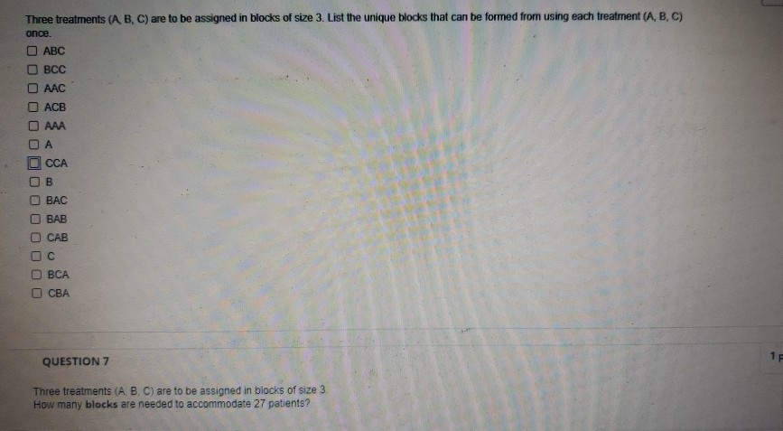 Solved Three treatments (A B, C) are to be assigned in | Chegg.com