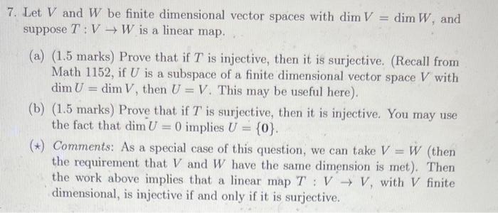 Solved 7. Let V and W be finite dimensional vector spaces | Chegg.com