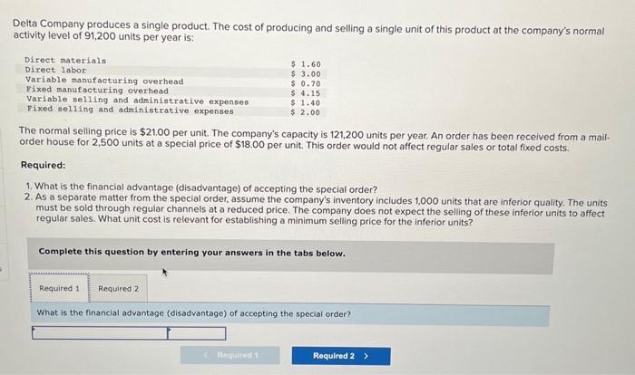 Solved Delta Company produces a single product. The cost of | Chegg.com
