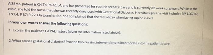Solved A 35 y.o. patient is G4 T4 P4 A1 L4, and has | Chegg.com